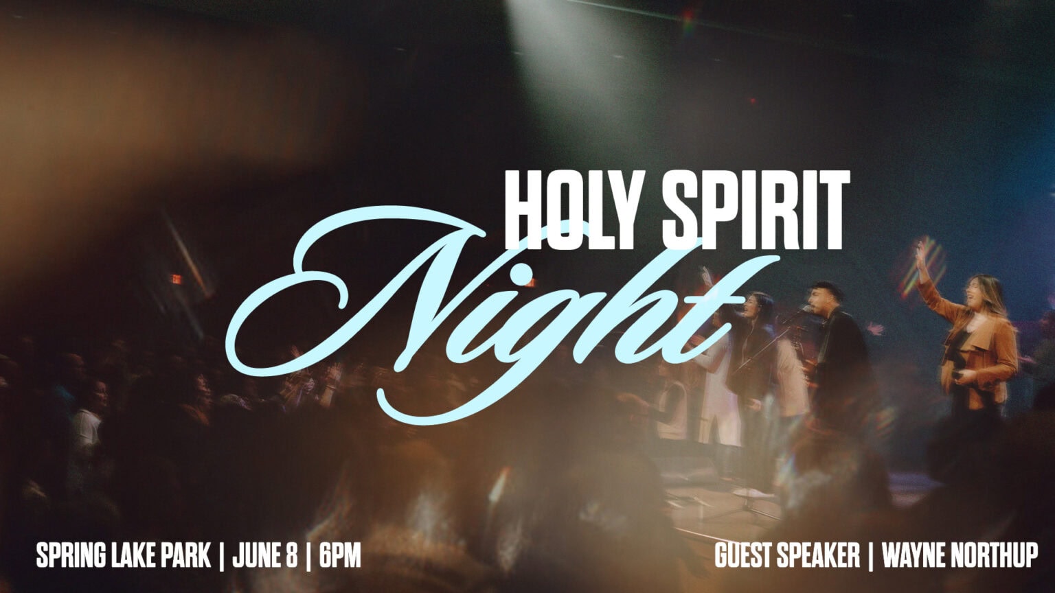Holy Spirit Night - Emmanuel Christian Center